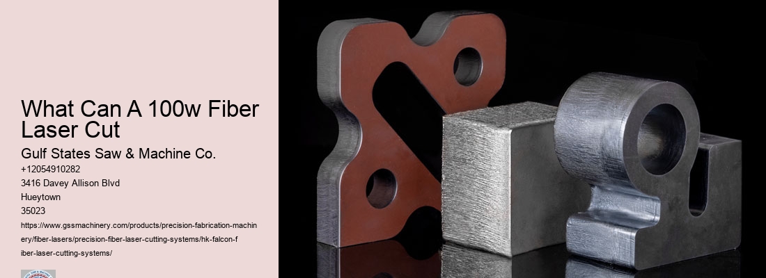 What Can A 100w Fiber Laser Cut